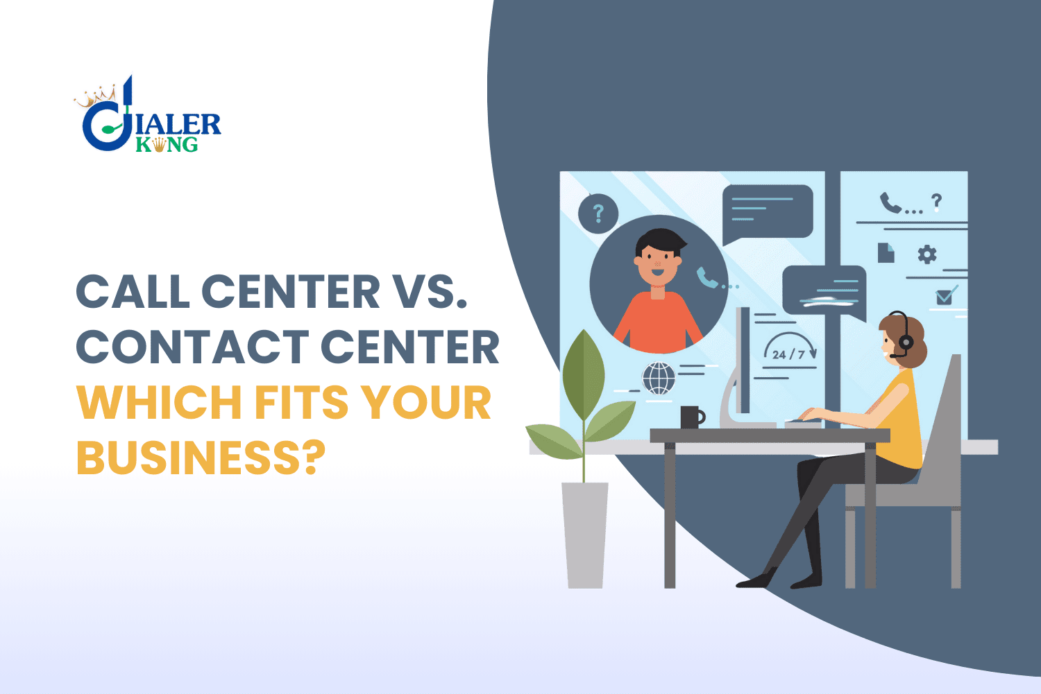 Exploring the Differences : Call Center vs. Contact Center – Which Is ...